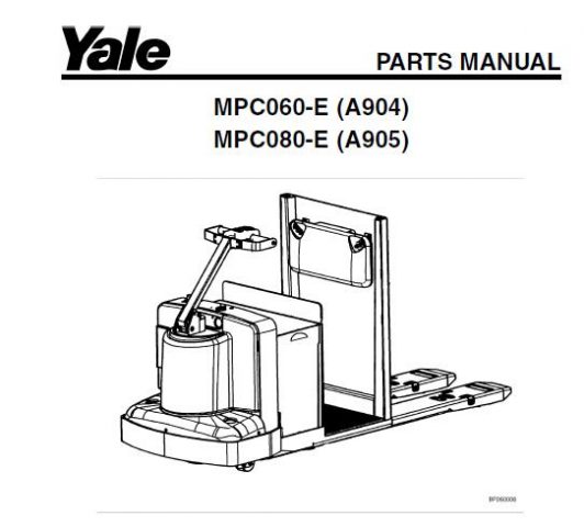 Yale MPC 060 E (A904), MPC 080 E (A905) Lift Truck Parts Manual | Service Repair Manuals PDF