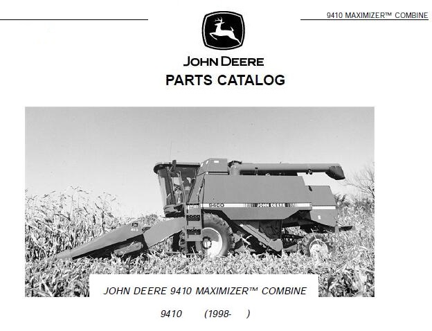 John Deere 9410 MAXIMIZER COMBINE Parts Catalog Manual （PC2700 ...