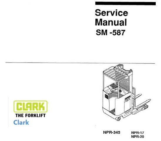 Clark NPR 17, NPR 20 Forklift Service Repair Manual | Service Repair ...