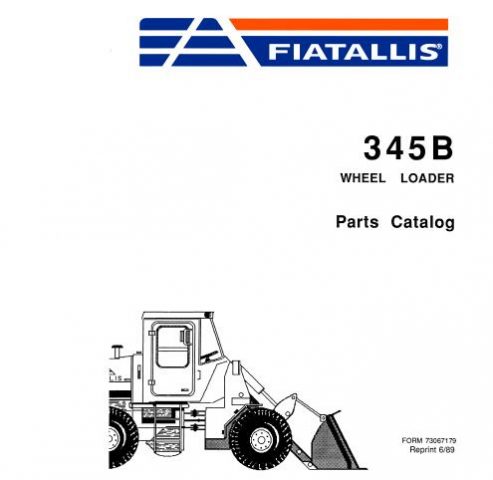 FIATALLIS 345B Wheel Loader Parts Catalog Manual | Service Repair ...