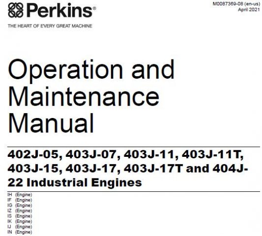 Perkins 402J-05, 403J-07, 403J-11, 403J-11T, 403J-15, 403J-17, 403J-17T and 404J-22 ( IH, IF, IG ...