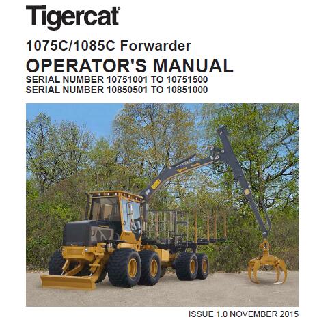 Tigercat 1075C， 1085C Forwarder Operator’s Manual | Service Repair ...