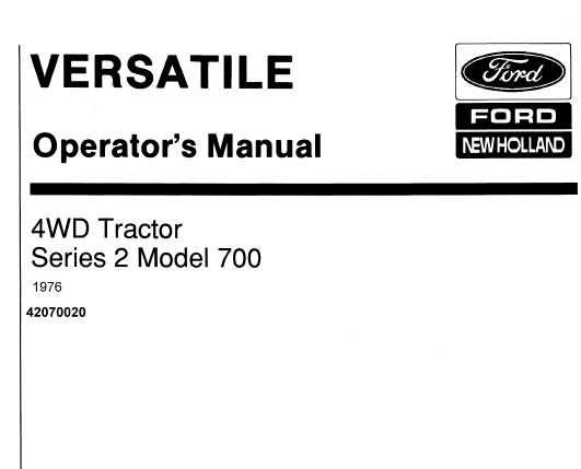 040 Versatile 4WD Series 2 Model 700 Tractor Operator’s Manual ...