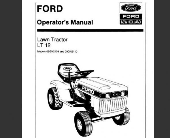 Ford LT 12 Lawn Tractor Operator’s Manual (Models: 09GN2109 and ...