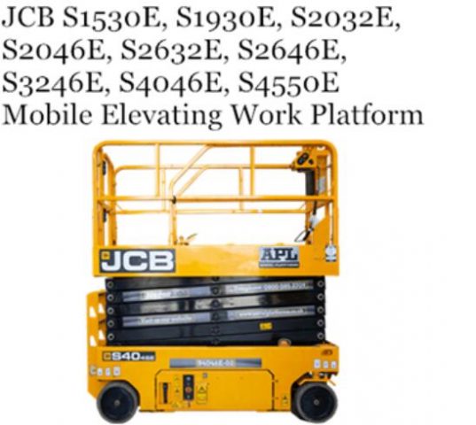 JCB S1530E, S1930E, S2032E, S2046E, S2632E, S2646E, S3246E, S4046E, S4550E Mobile Elevating Work ...