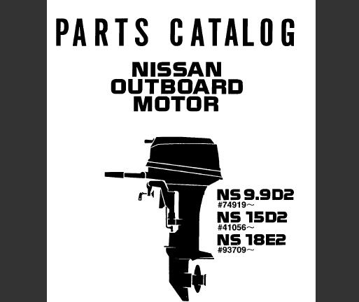 158 Nissan NS9.9D2, NS15D2, NS18E2 Outboards Motor Parts Catalog Manual ...