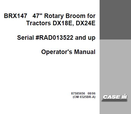 Case IH BRX147 47″ Rotary Broom Operator’s Manual (for Tractors DX18E ...